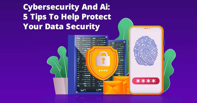 5 Tips To Protect Your Data Security